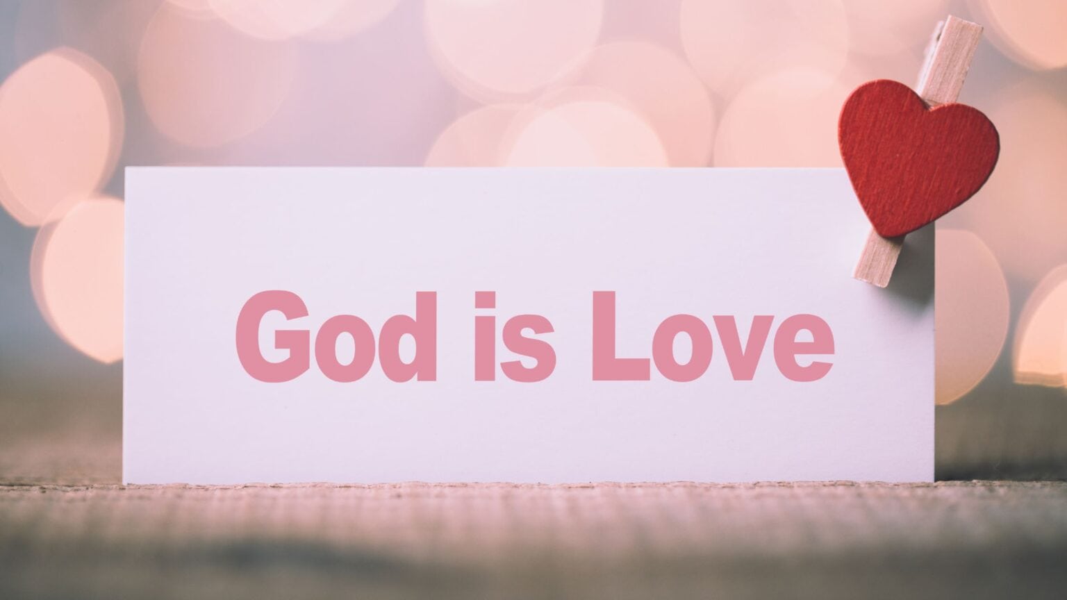 24 Bible Verses About God's Love Never Fails