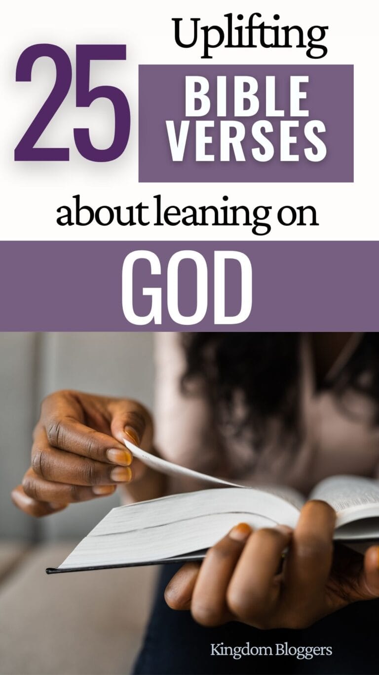 25 Bible Verses About Leaning on God
