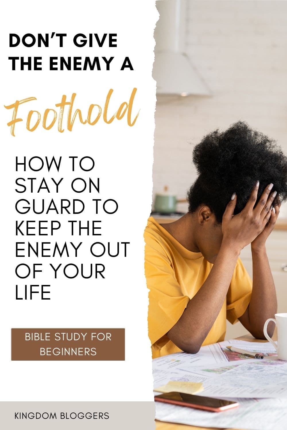 Don't Give the Enemy a Foothold