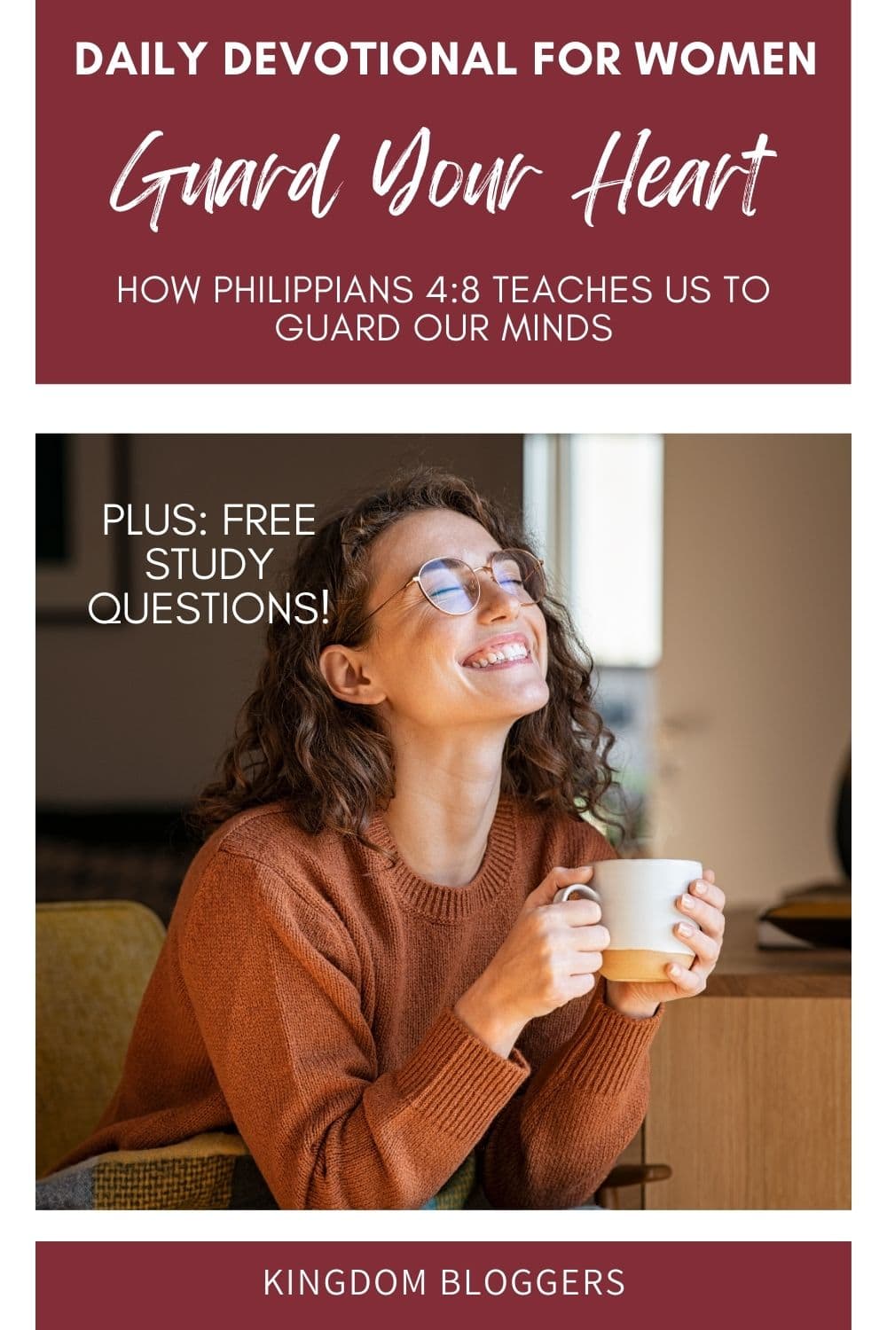 How Philippians 4:8 Teaches Us to Guard Our Minds