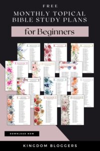 Ultimate Library of Monthly Topical Bible Study Plans - Kingdom Bloggers